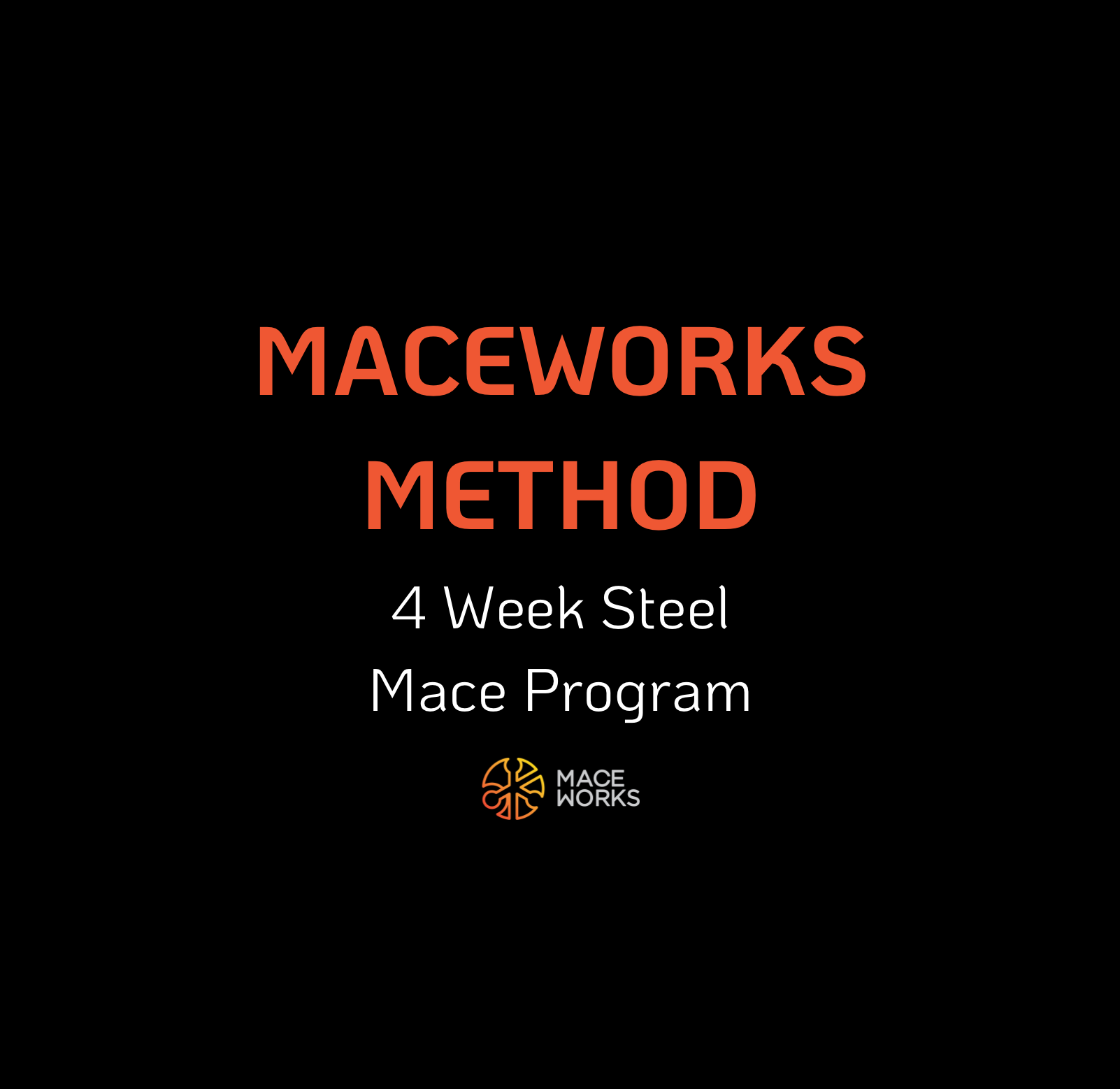 The Maceworks Method: 4 Week Steel Mace Program – CK Maceworks